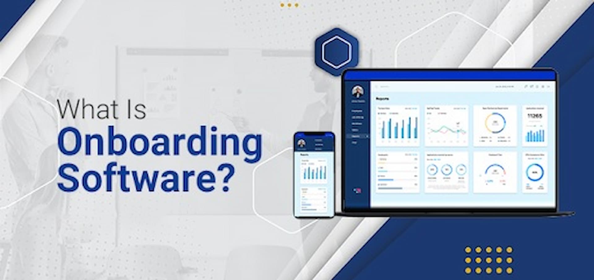 Onboarding Software: Understanding Its Feature To Empower Your Business